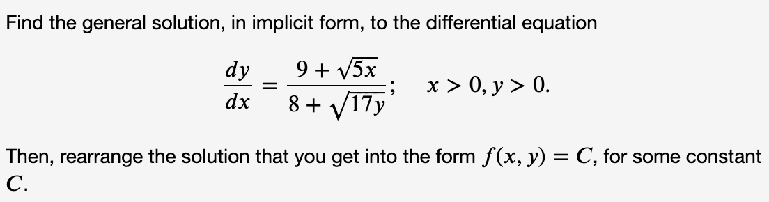 Solved Find the general solution, in implicit form, to the | Chegg.com