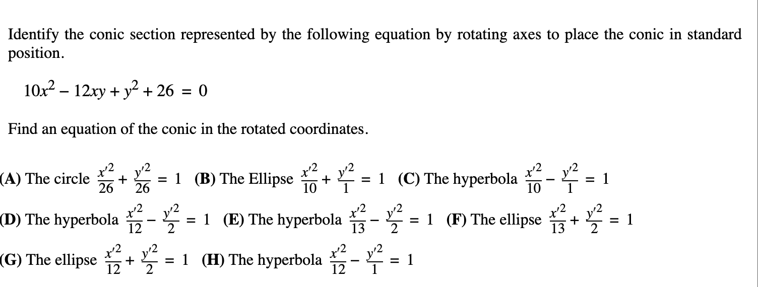 Solved Identify the conic section represented by the | Chegg.com