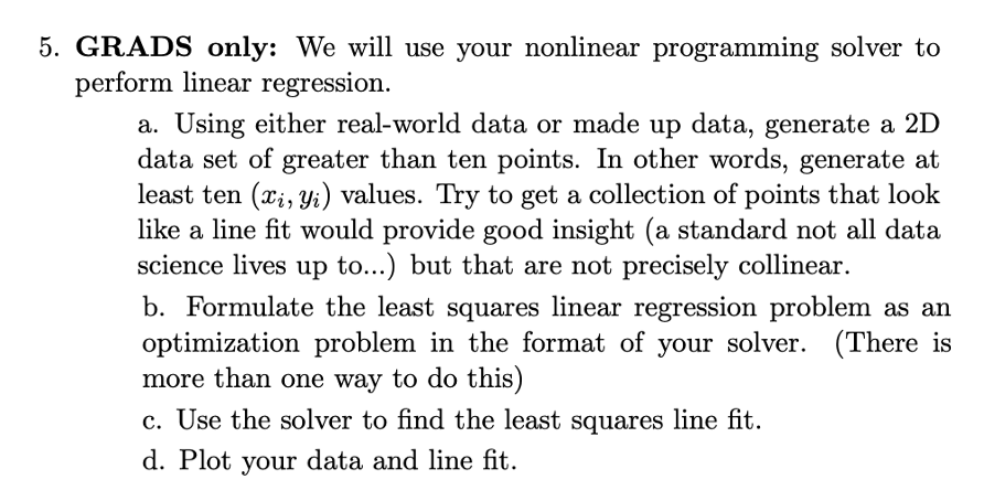5. GRADS only: We will use your nonlinear programming | Chegg.com