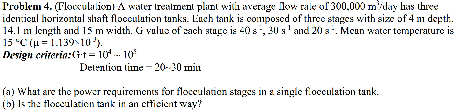 Solved Problem 4. (Flocculation) A water treatment plant | Chegg.com
