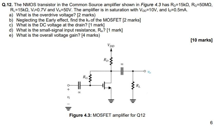 Solved Q.12. The NMOS transistor in the Common Source | Chegg.com