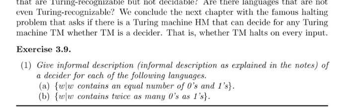 Solved that are Turing-recognizable but not decidable! Are | Chegg.com