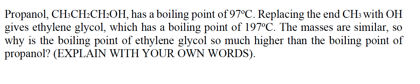Solved Propanol, CH=CH2CH2OH, has a boiling point of 97°C. | Chegg.com