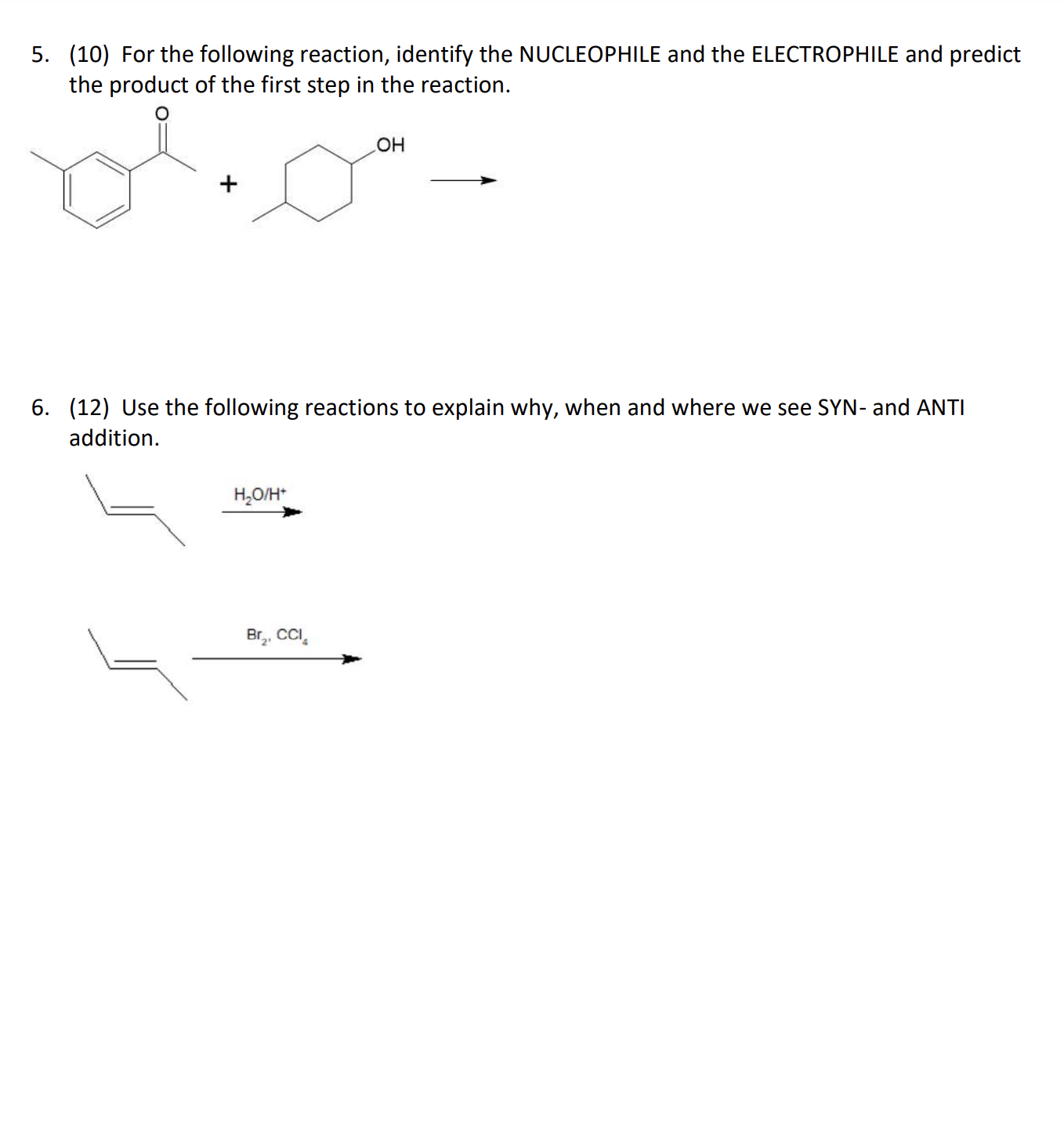 Solved 5. (10) ﻿For the following reaction, identify the | Chegg.com