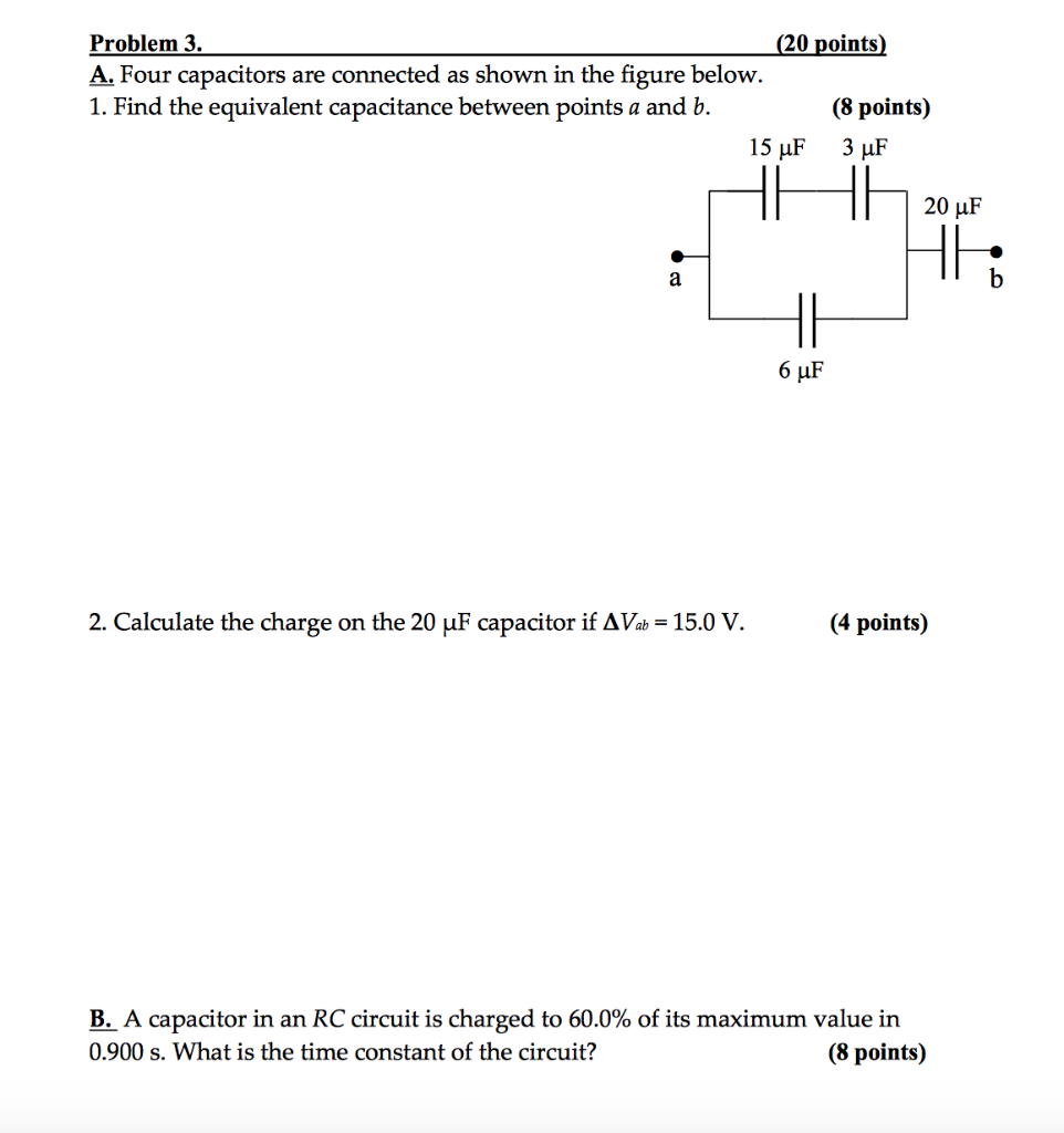 Solved Problem 3. (20 points) A. Four capacitors are | Chegg.com