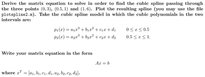 Solved Derive the matrix equation to solve in order to find | Chegg.com