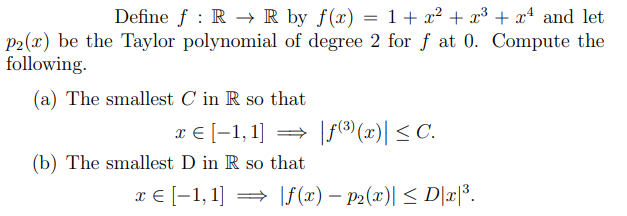 Solved Define f:R→R by f(x)=1+x2+x3+x4 and let p2(x) be the | Chegg.com