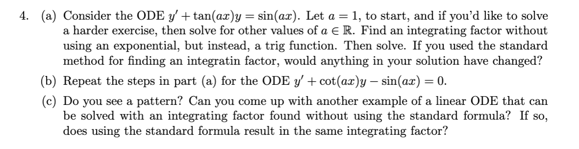 Solved (a) Consider the ODE y′+tan(ax)y=sin(ax). Let a=1, to | Chegg.com