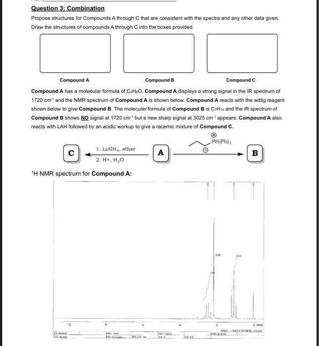 Solved Question 3: Combination Propose structures for | Chegg.com