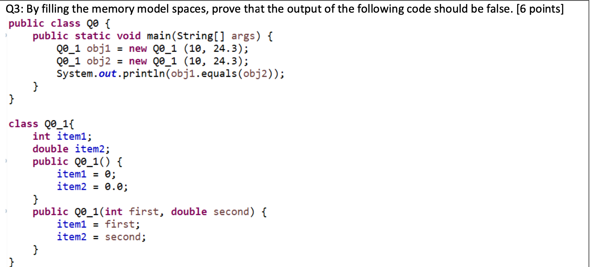 Solved Q3: By filling the memory model spaces, prove that | Chegg.com