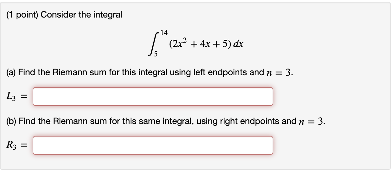 Solved (1 point) Consider the integral 14 /****** ( + 4x + | Chegg.com