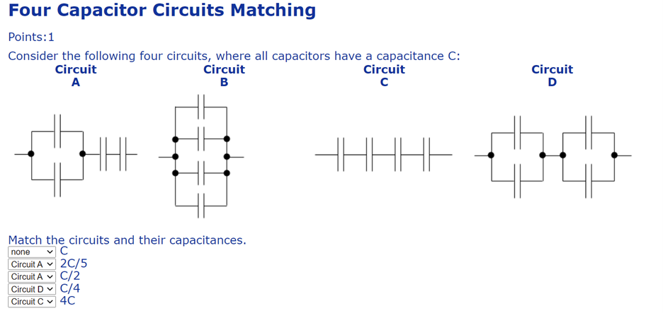 Solved Four Capacitor Circuits Matching Points:1 Consider | Chegg.com