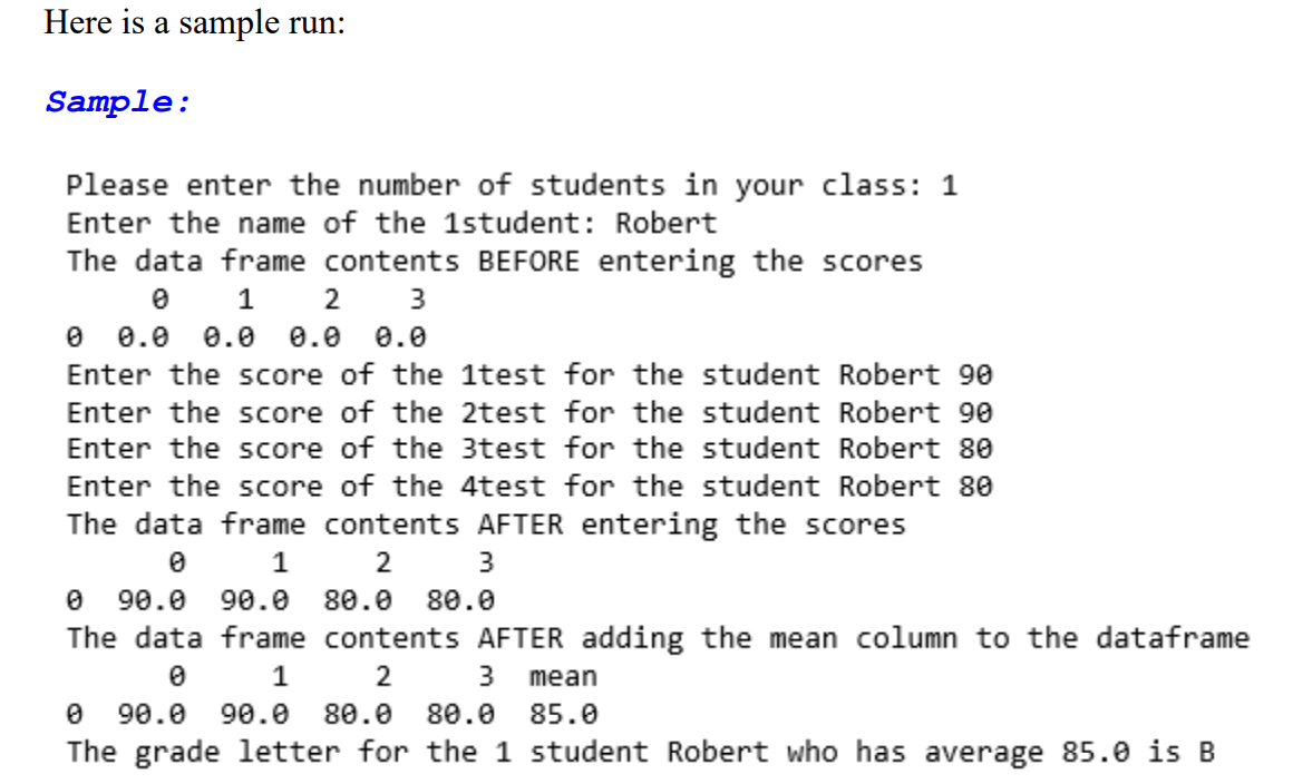 Here is a sample run: Sample: Please enter the number | Chegg.com