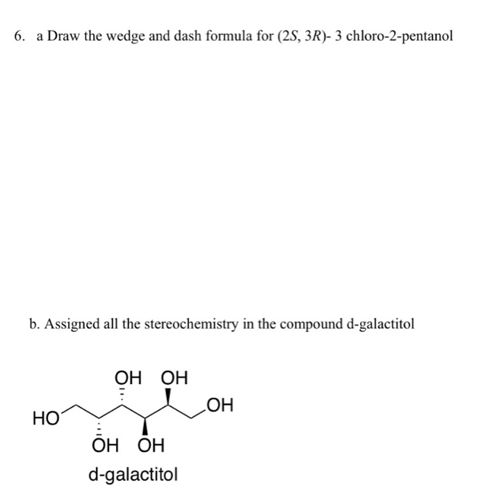 Solved 6. a Draw the wedge and dash formula for (2S, 3R)- 3 | Chegg.com