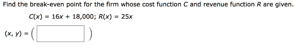 Solved Find the break-even point for the firm whose cost | Chegg.com