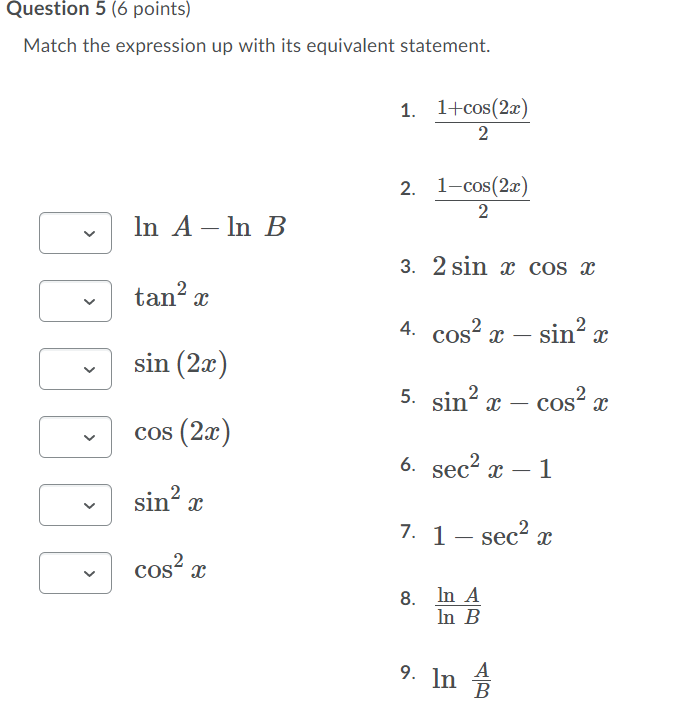 Solved Question 5 (6 points) Match the expression up with | Chegg.com