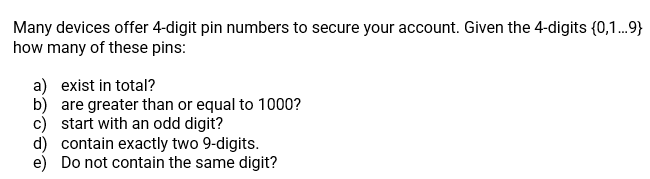 Solved Many devices offer 4-digit pin numbers to secure your | Chegg.com