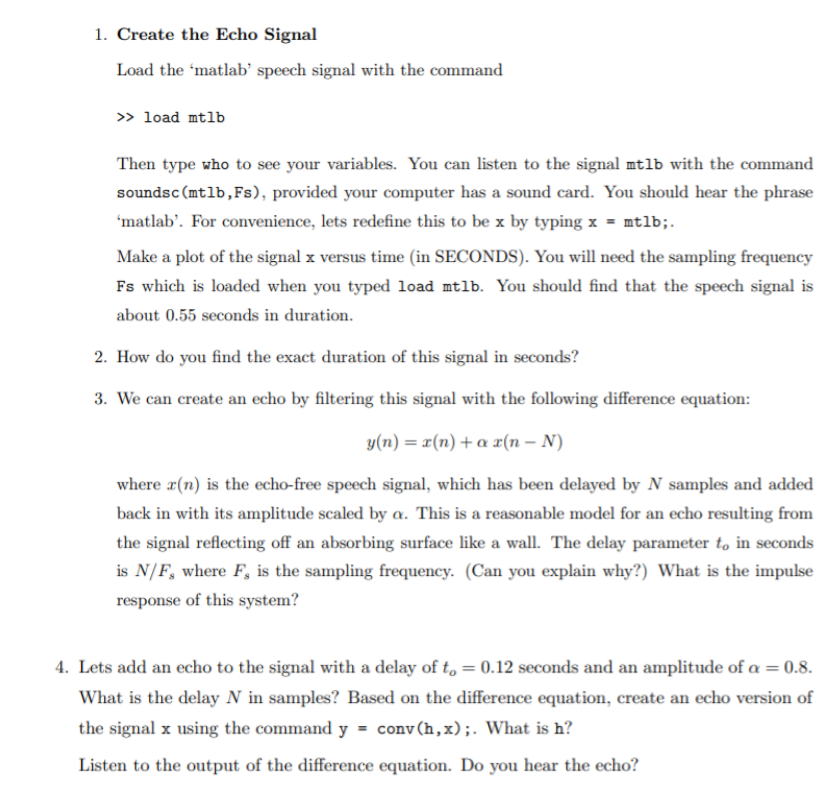 1. Create the Echo Signal Load the 'matlab' speech | Chegg.com