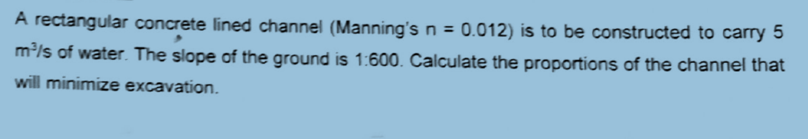 Solved A rectangular concrete lined channel (Manning's n = | Chegg.com