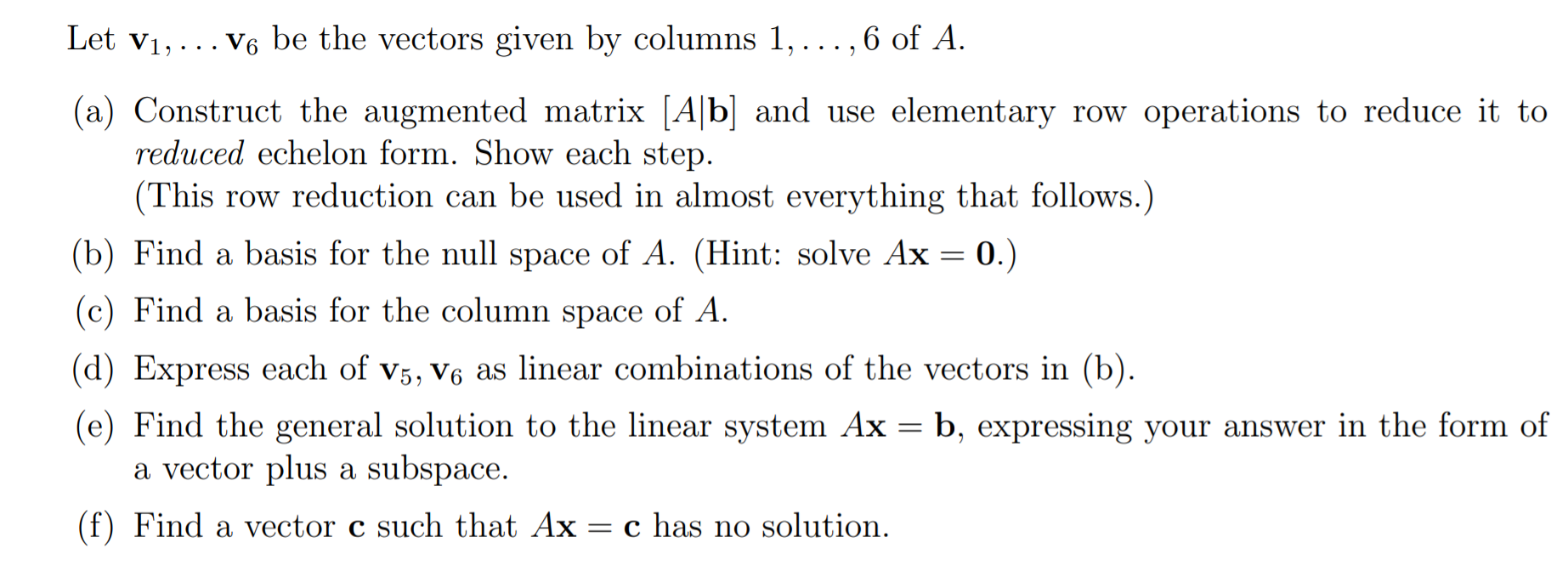 Solved Let v1, ... V6 be the vectors given by columns 1, | Chegg.com