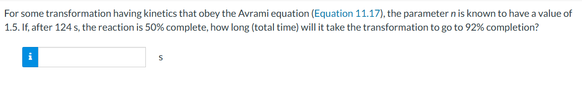 Solved For some transformation having kinetics that obey the | Chegg.com