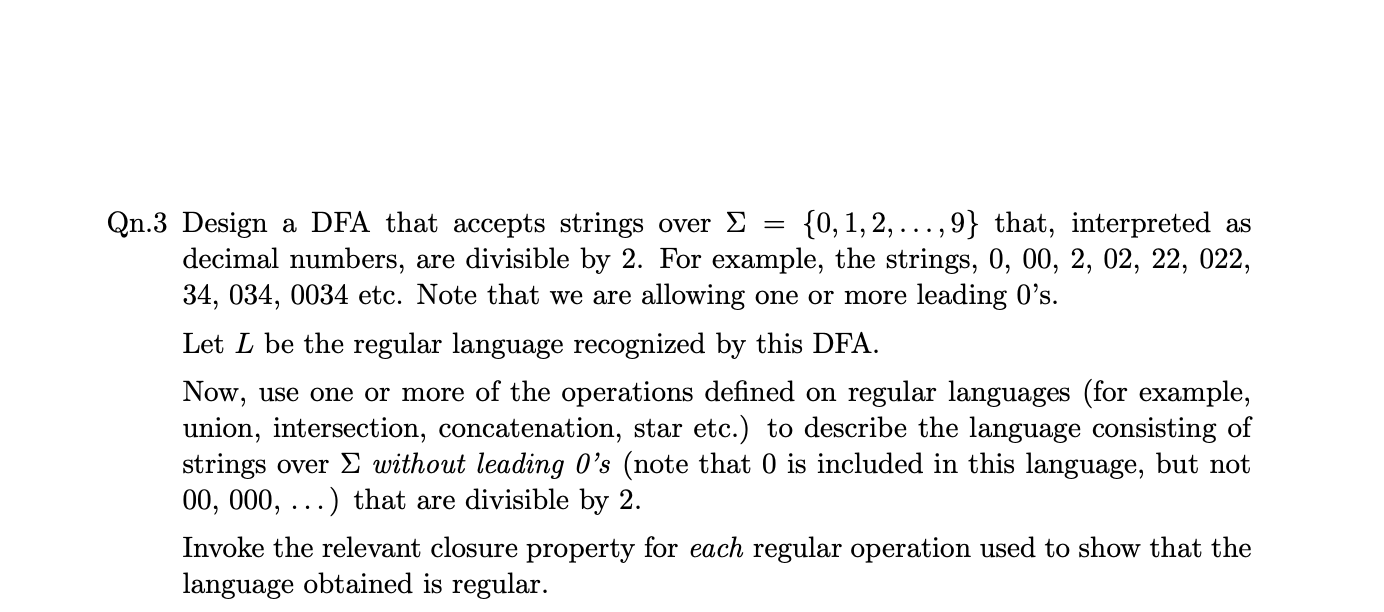 Solved Qn.3 Design a DFA that accepts strings over { = {0, | Chegg.com