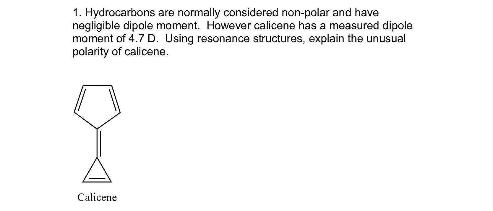 Solved 1. Hydrocarbons are normally considered non-polar and | Chegg.com
