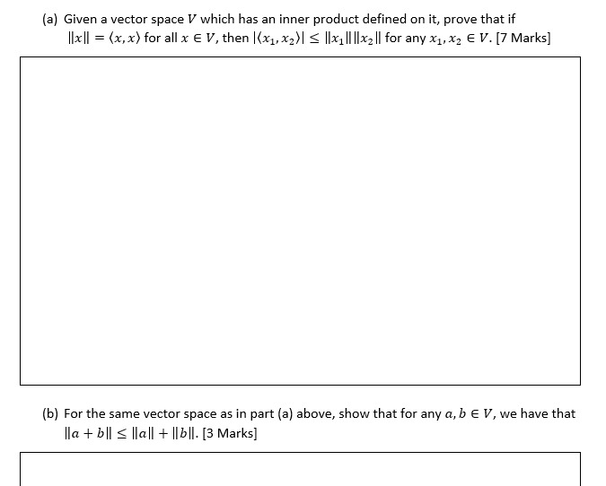 Solved (a) Given a vector space V which has an inner product | Chegg.com