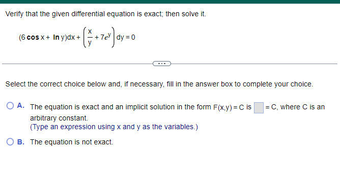 Solved Verify that the given differential equation is exact; | Chegg.com