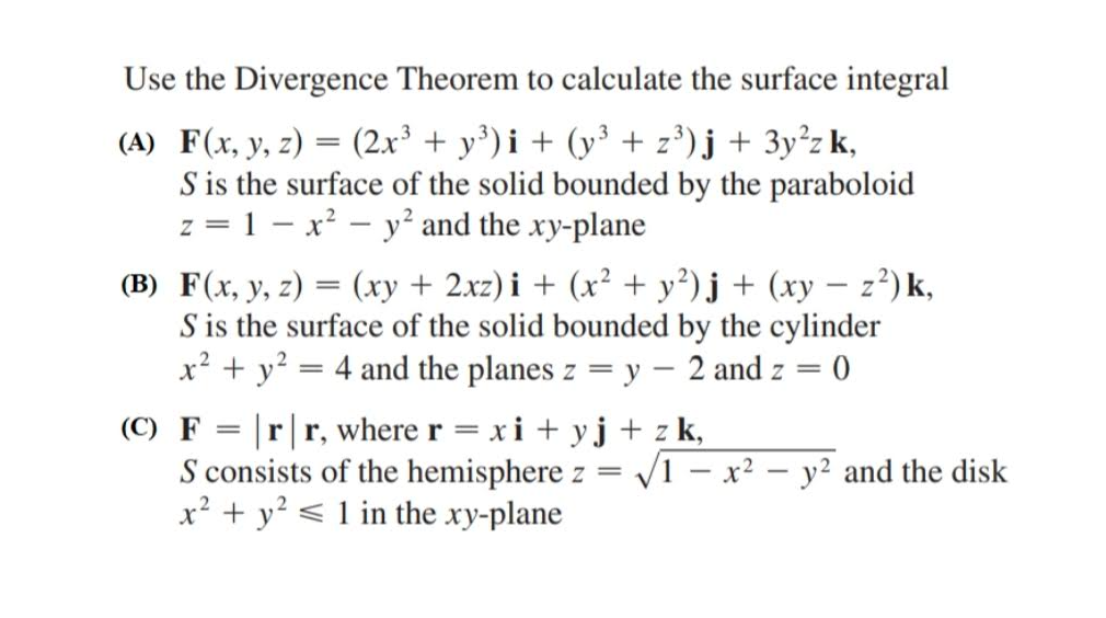 Solved Use the Divergence Theorem to calculate the surface | Chegg.com