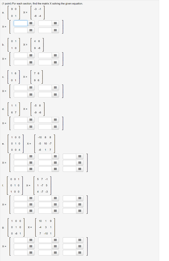 Solved (1 point) For each section, find the matrix X solving | Chegg.com