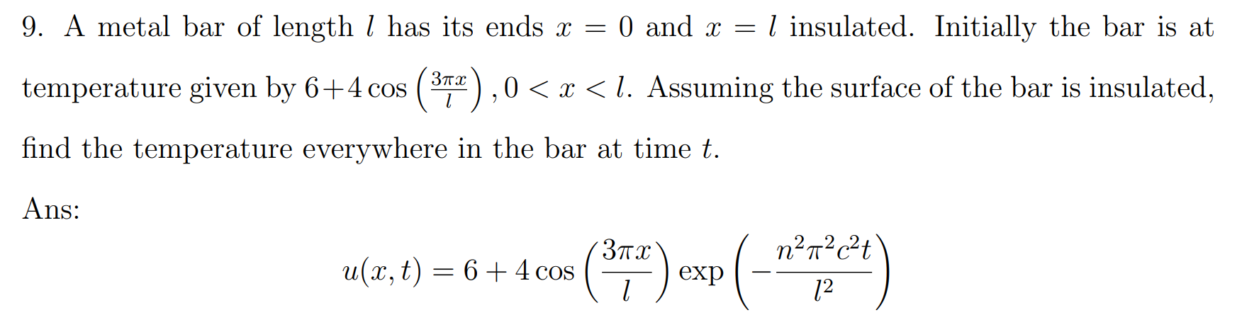 Solved A metal bar of length l ﻿has its ends x=0 ﻿and x=l | Chegg.com