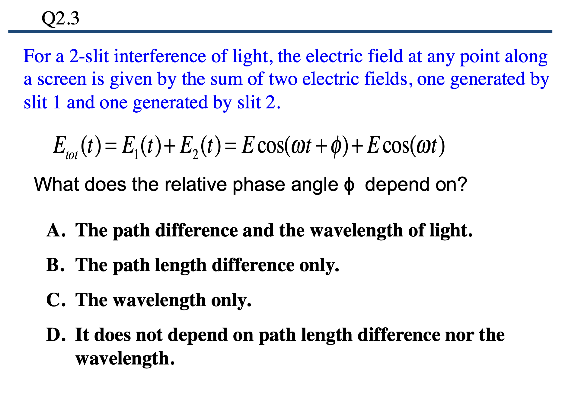 Solved For a 2 -slit interference of ﻿light, the electric | Chegg.com