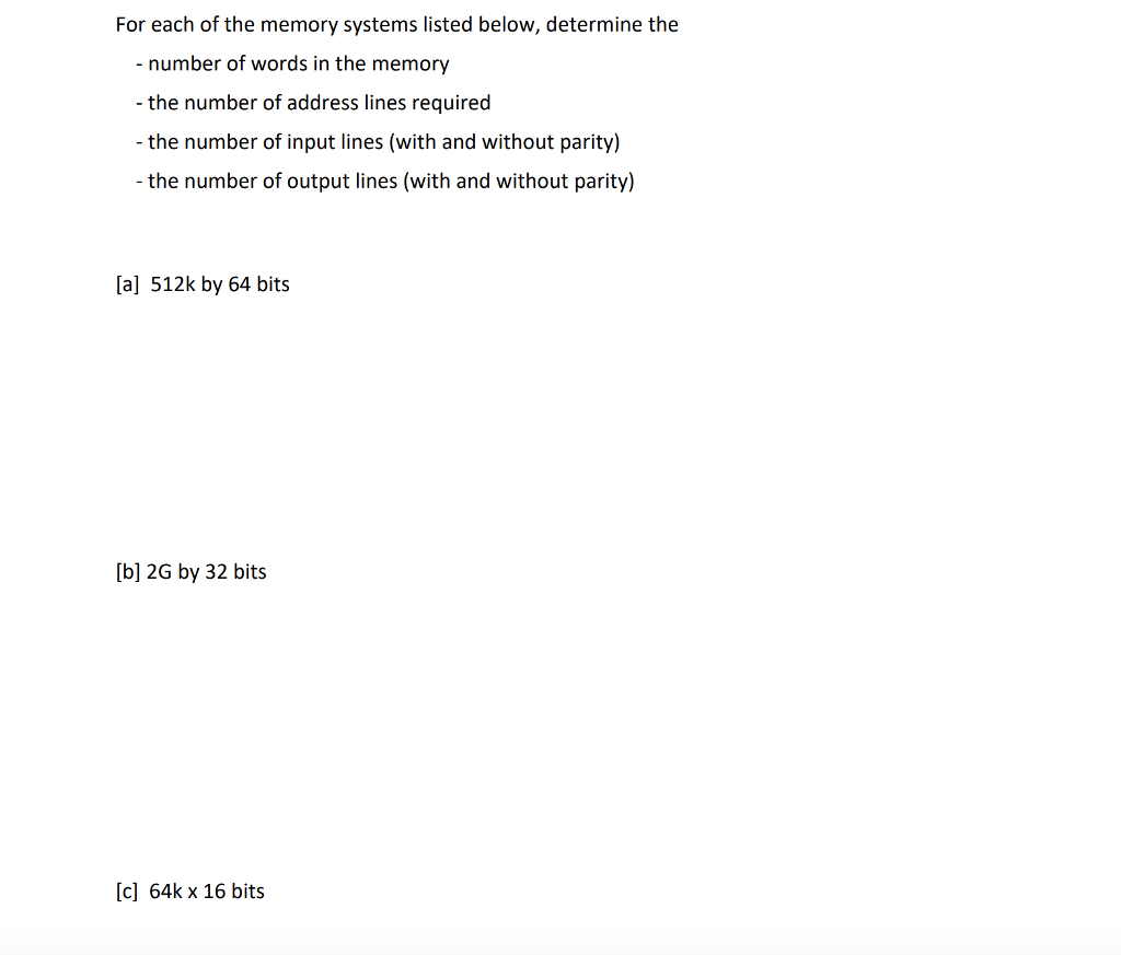 Solved For each of the memory systems listed below, | Chegg.com