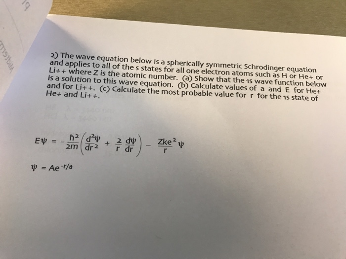 Solved 2) The wave equation below is a spherically symmetric | Chegg.com