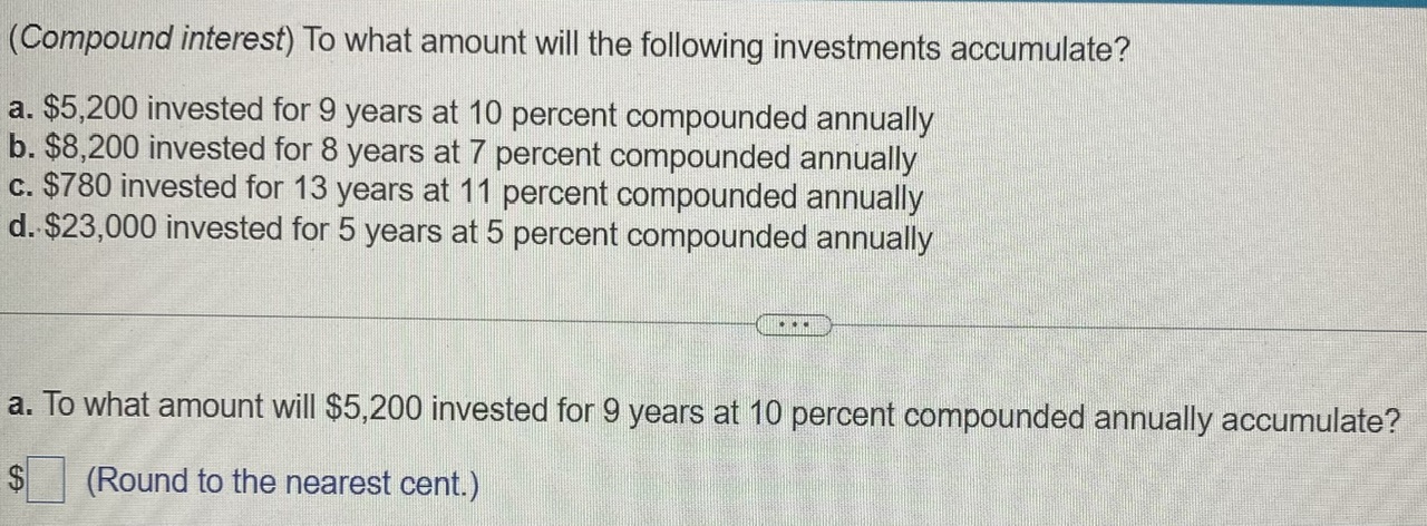 Solved (Compound interest) To what amount will the following | Chegg.com