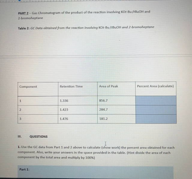 Solved PART 1 - Gas Chromatogram of the resulting products | Chegg.com