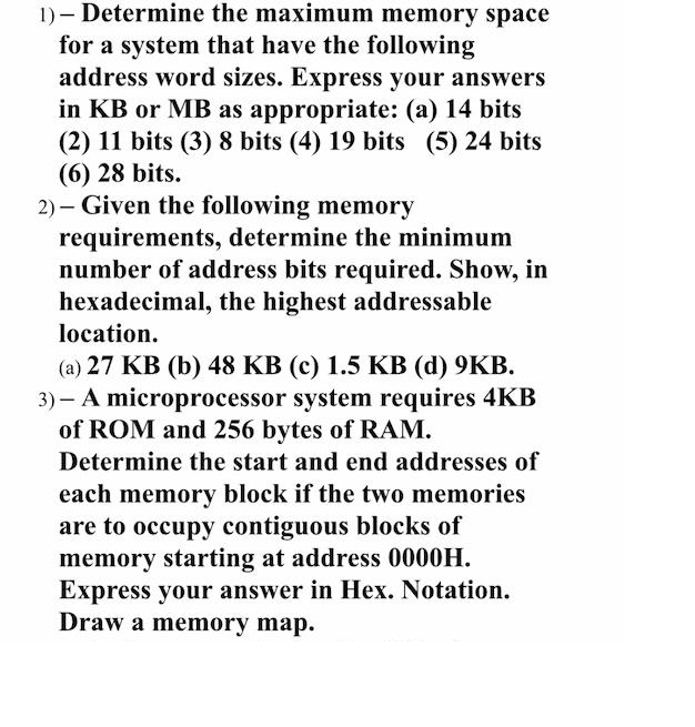 Solved 1)-Determine the maximum memory space for a system | Chegg.com