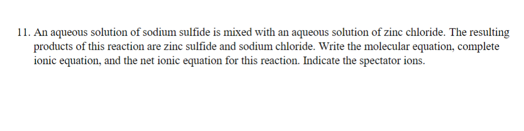Solved 11. An aqueous solution of sodium sulfide is mixed | Chegg.com