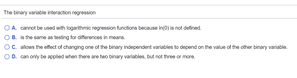 Solved The Binary Variable Interaction Regression O A