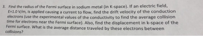 Solved 3. Find the radius of the Fermi surface in sodium | Chegg.com