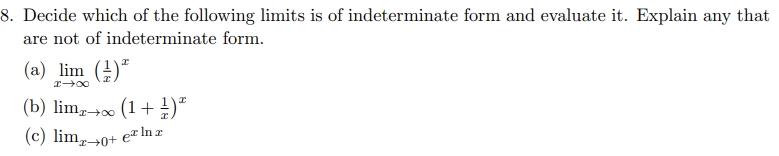 Solved Decide which of the following limits is of | Chegg.com