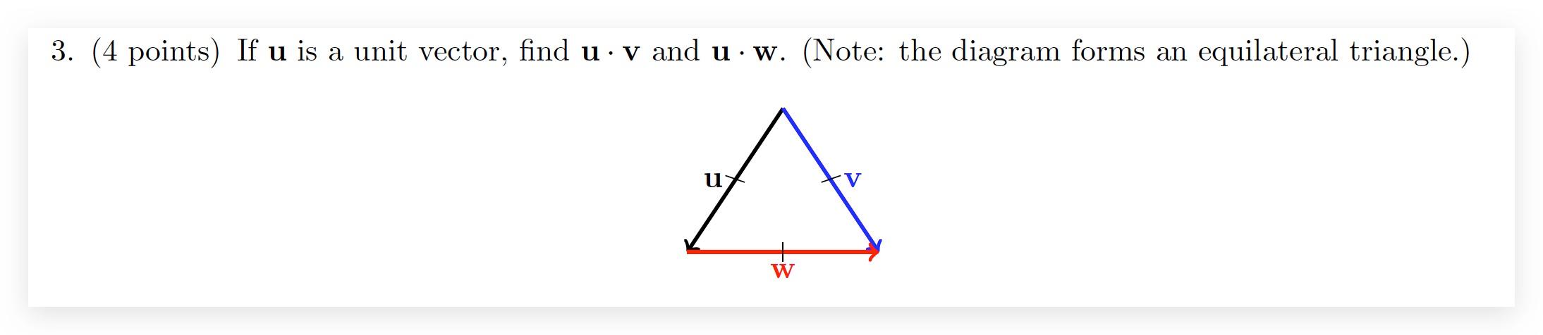 Solved 3. (4 points) If u is a unit vector, find u. v and u. | Chegg.com