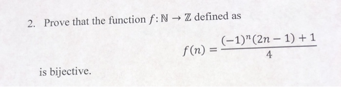 Solved Spe 2. Prove that the function f: N Z defined as | Chegg.com