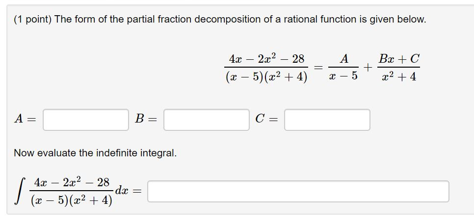 Solved (1 point) The form of the partial fraction | Chegg.com