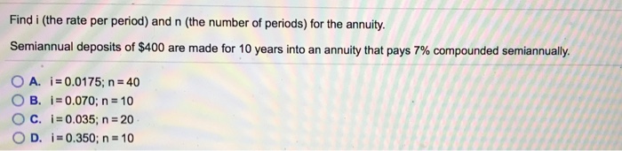 Solved Find i (the rate per period) and n (the number of | Chegg.com