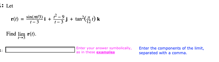 Solved L: Let r(t) sin(Tot/3); i + t-3 = ?-?; + tan (11) k | Chegg.com