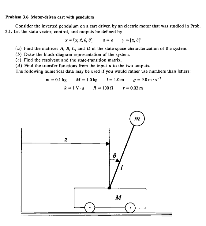 Solved Problem 3.6 Motor-driven cart with pendulum Consider | Chegg.com