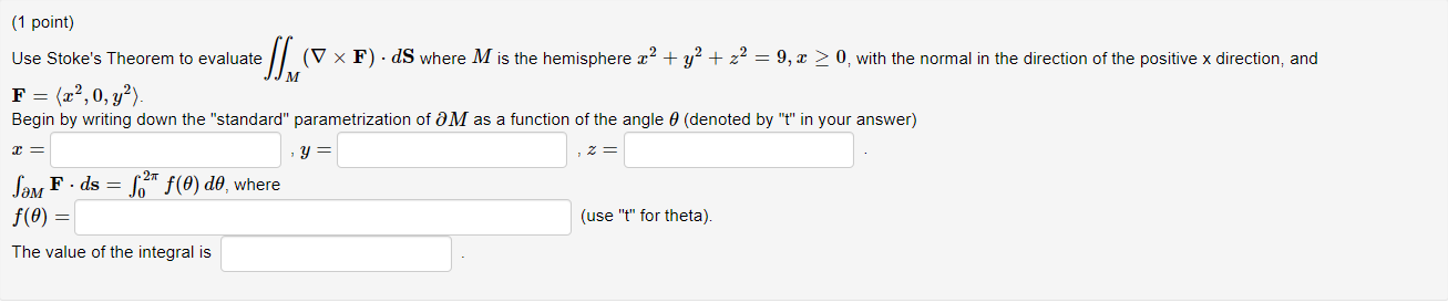 Solved (1 point) Use Stoke's Theorem to evaluate | (VXF) ds | Chegg.com