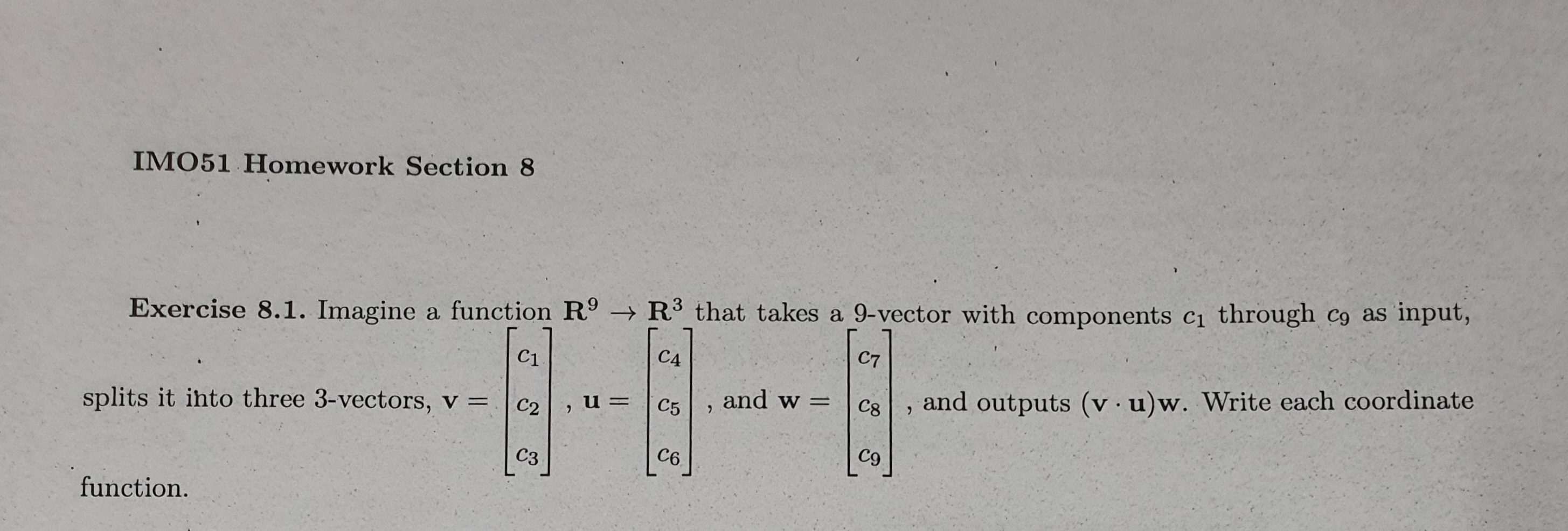 Solved Exercise 8.1. Imagine a function R9→R3 that takes a | Chegg.com